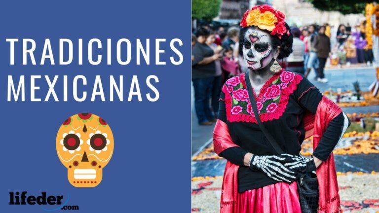 10 Costumbres y Tradiciones de México que Debes Conocer - La web de Sergio León