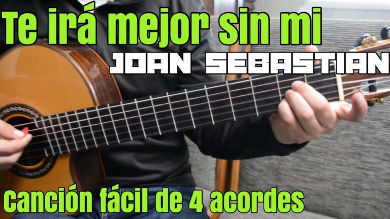 Te Iré Mejor Sin Mí: Acordes y Tutorial Completo para Guitarra - La web ...